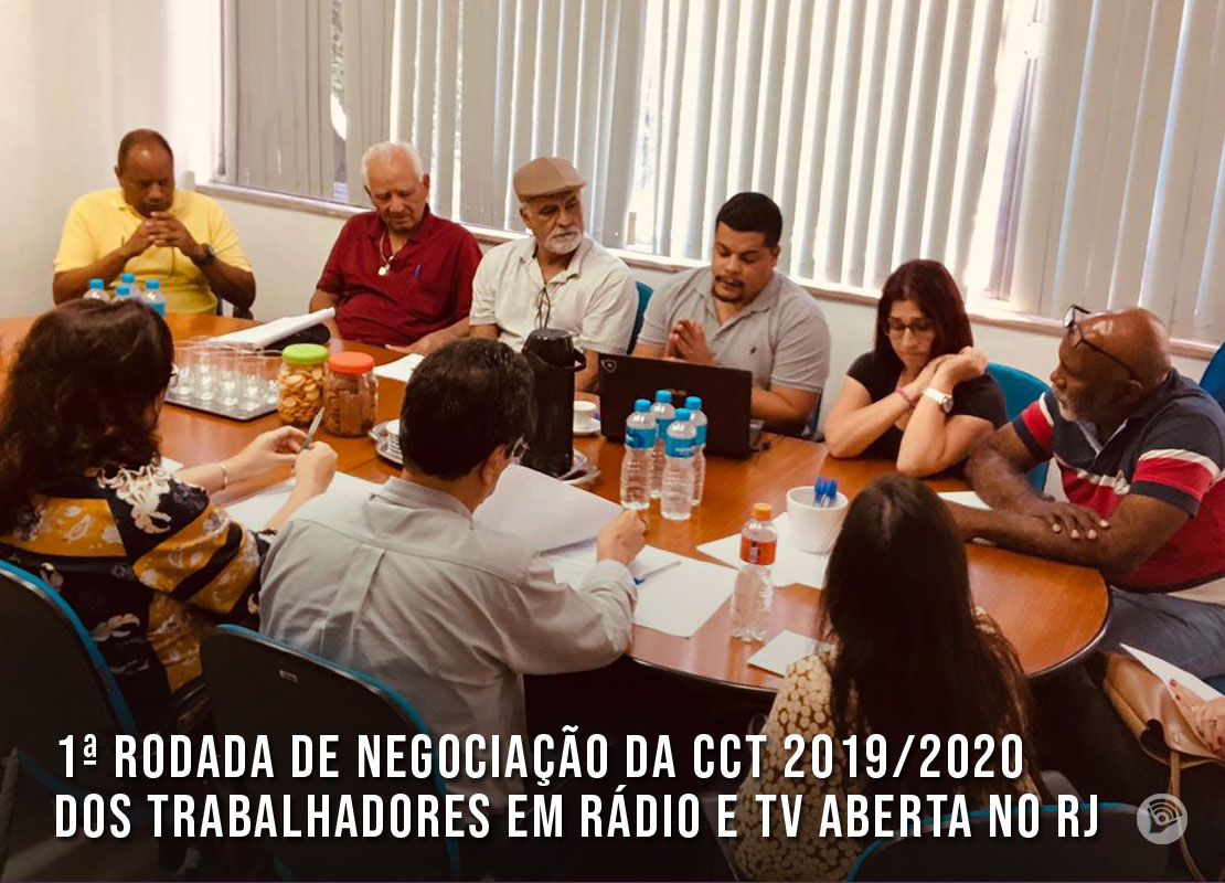 1ª Rodada de Negociação da CCT 2019/20 dos trabalhadores em Rádio e TV ...